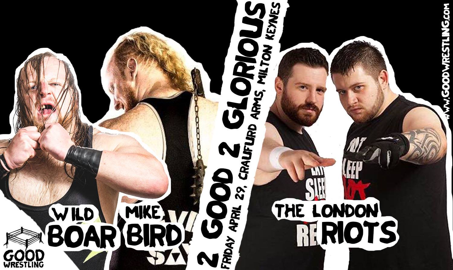 Good Wrestling - 2 GOOD 2 GLORIOUS - Milton Keynes 27/05/2016 - UK ...